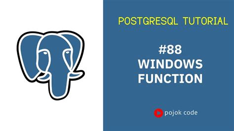 Postgresql Tutorial 88 Windows Function Youtube