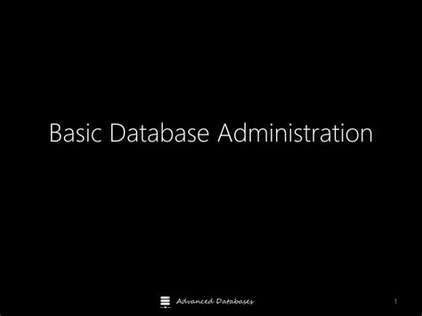 Ppt Basic Database Administration Powerpoint Presentation Free