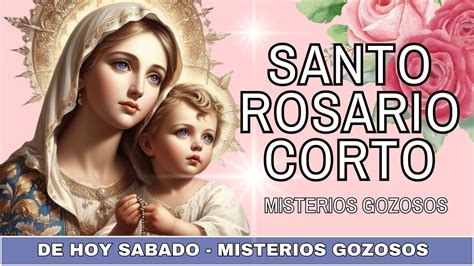 Santo Rosario De Hoy Sabado Misterios Gososos Santorosariodehoy YouTube