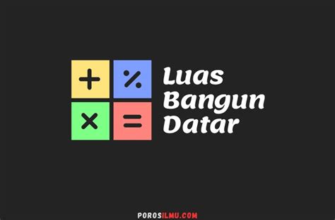 Kumpulan Soal Luas Bangun Datar Matematika Kelas 6 Sd
