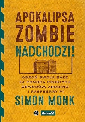 Apokalipsa zombie nadchodzi Obroń swoją bazę za pomocą prostych obwodów Arduino i Raspberry Pi