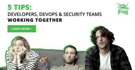 Jfrog On Linkedin 5 Tips On How Developers Devops And Security Can Work