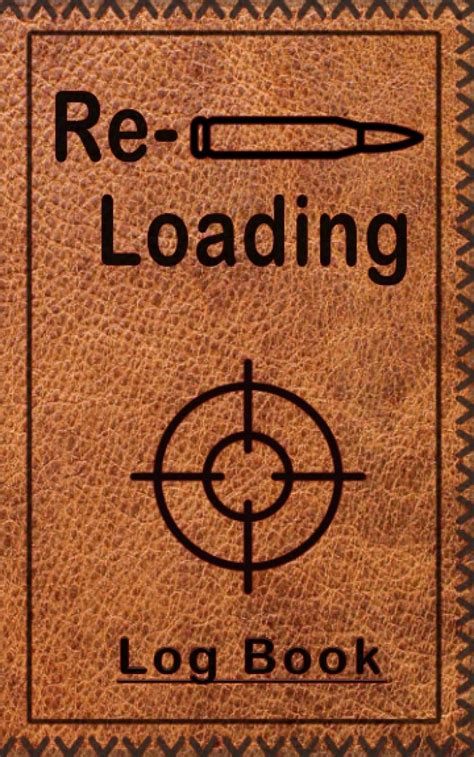 reloading log book handloading ammunition journal for reloaders to