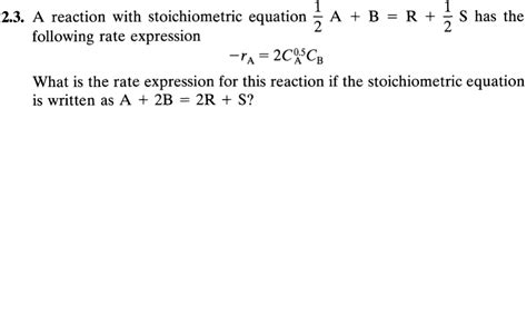 Solved 3 A Reaction With Stoichiometric Equation 21