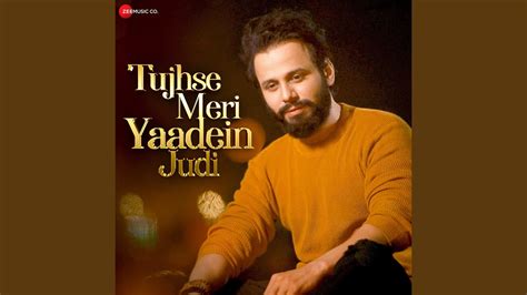Tujhse Meri Yaadein Judi Youtube Music