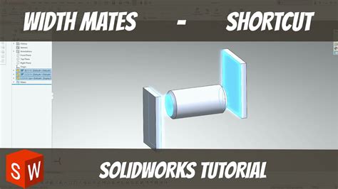 Width Mate Shortcut Solidworks 201920 Tutorial Youtube