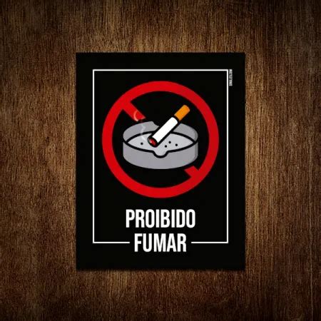 Placa Sinalização Proibido Fumar e jogar cinzas ou bitucas nas áreas