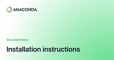 Installation Instructions Anaconda