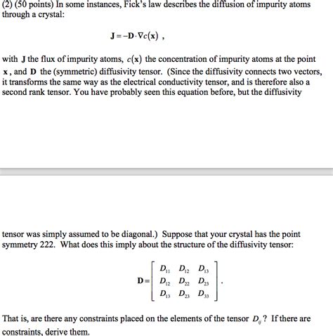 Solved In Some Instances Fick S Law Describes The Diffusion Chegg
