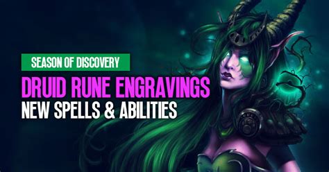 Wow Season Of Discovery Druid Rune Engravings New Spells And Abilities