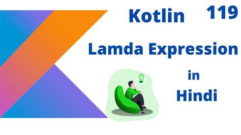 Kotlin Lambda Expression In Hindi Part 119 Youtube