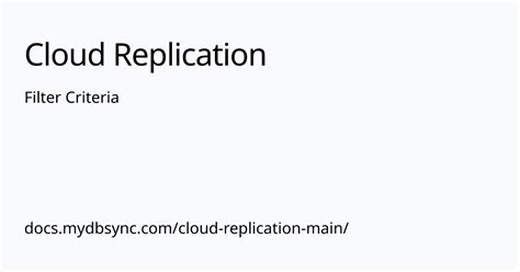 Filter Criteria Cloud Replication