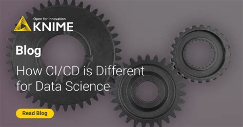 How Ci Cd Is Different For Data Science Knime