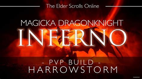 ESO Magicka Dragonknight PvP Build Gameplay Inferno Harrowstorm