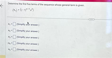 solved determine the first five terms of the sequence whose