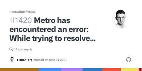 Metro Has Encountered An Error While Trying To Resolve Module React Native Mapbox Gl Maps