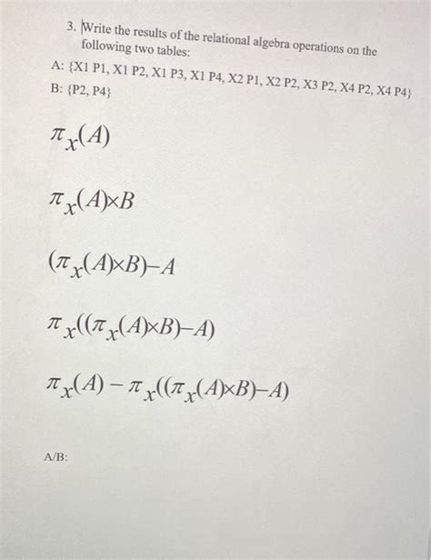 solved 3 write the results of the relational algebra