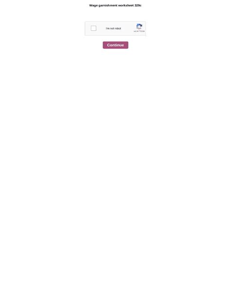 Fillable Online Wage Garnishment Worksheet 329c Wage Garnishment
