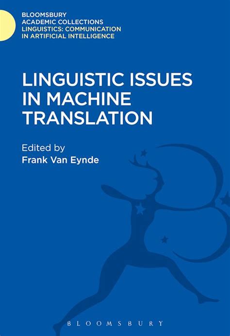 Linguistic Issues In Machine Translation Linguistics Bloomsbury