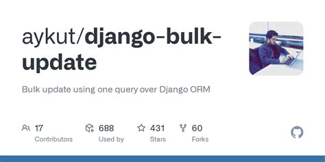 Github Aykutdjango Bulk Update Bulk Update Using One Query Over
