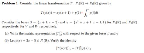 Solved Problem Consider The Linear Transformation Chegg Com