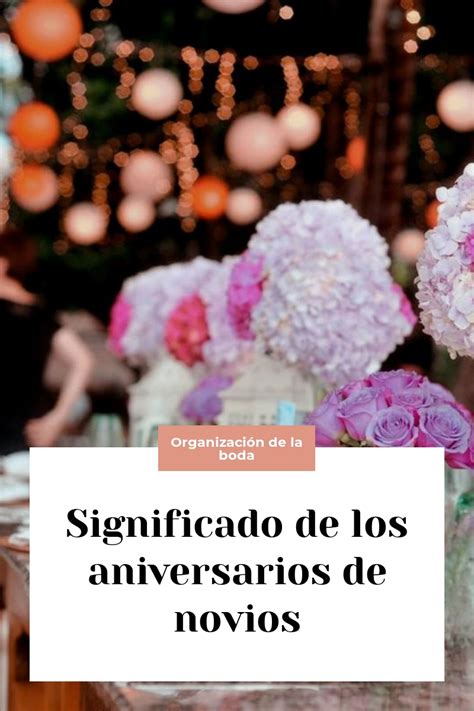 Significado De Los Aniversarios De Novios Publiboda