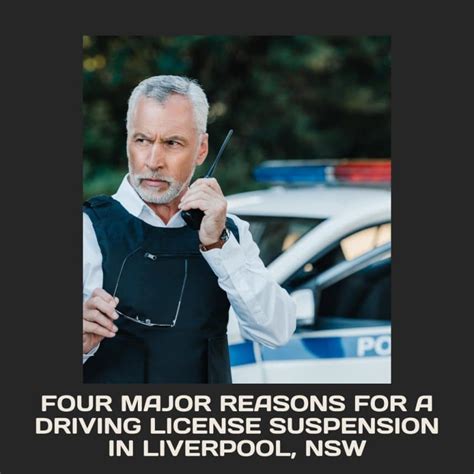 Four Major Reasons For A Driving License Suspension In Liverpool NSW Driving Babe Liverpool