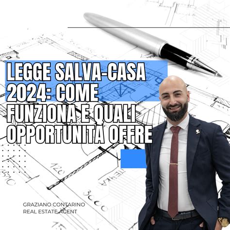 Legge Salva Casa 2024 Come Funziona e Quali Opportunità Offre