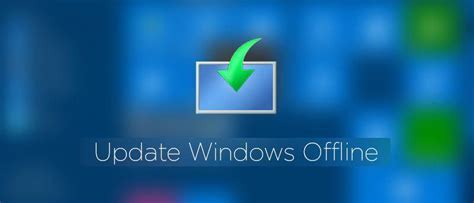 How To Update Windows Offline