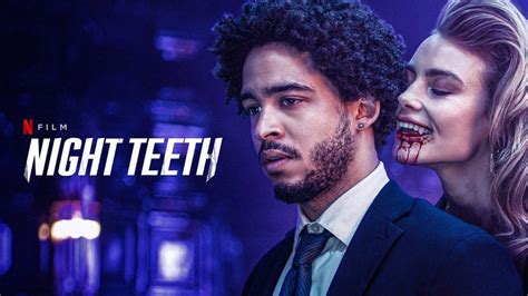 فیلم ترسناک و جنایی دندان شب زیرنویس فارسی Night Teeth 2021 Fxfilm