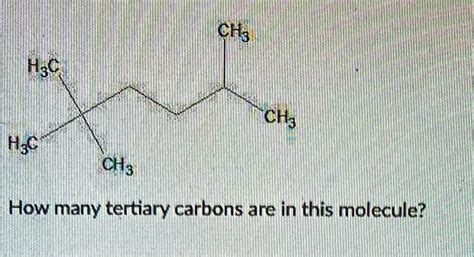Solved Text Ch3 H3c Ch3 H3c How Many Tertiary Carbons Are In This Molecule Ch3