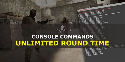 Unlimited Infinite Round Time In CS GO Console Commands How To Make Infinite Round Time