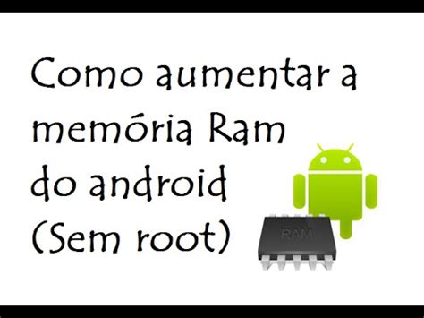 Como aumentar a memória Ram do android Sem root 1 YouTube