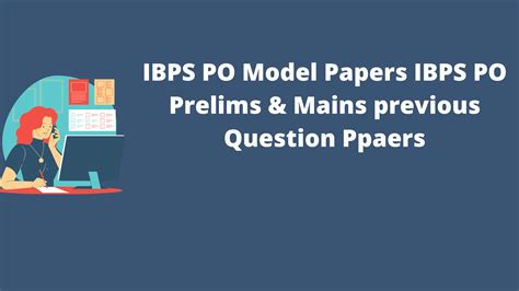 IBPS PO Model Papers IBPS PO Prelims Mains Previous Question Ppaers TeacherNews
