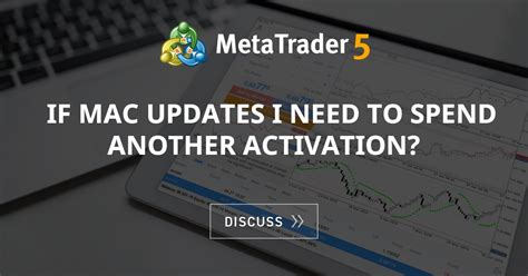 If Mac Updates I Need To Spend Another Activation Indices General