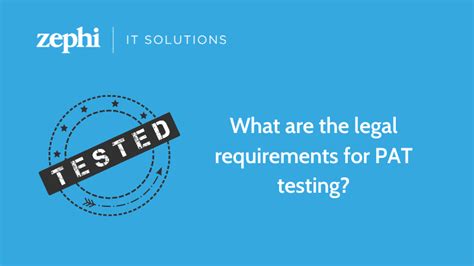 What Are The Legal Requirements For Pat Testing Zephi It Solutions