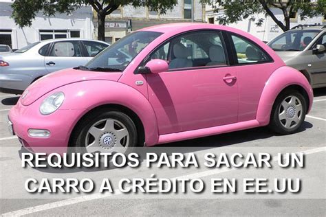 Requisitos para sacar un Carro a Crédito en USA ÉXITO