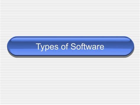 Computer Software And Its Types Ppt