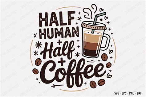 Half Human Half Coffee Graphic By Craftiqe Shop · Creative Fabrica