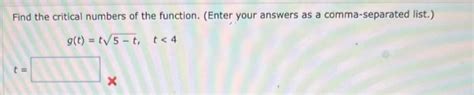 Solved Find The Critical Numbers Of The Function Enter