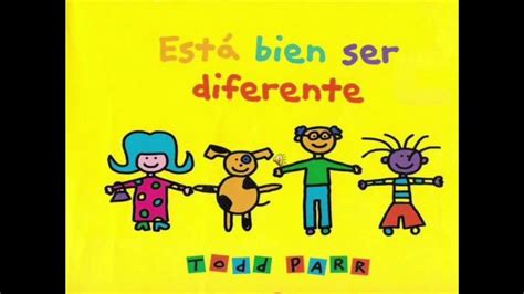 Cuento Est Bien Ser Diferente De Tood Parr Youtube Disney Characters
