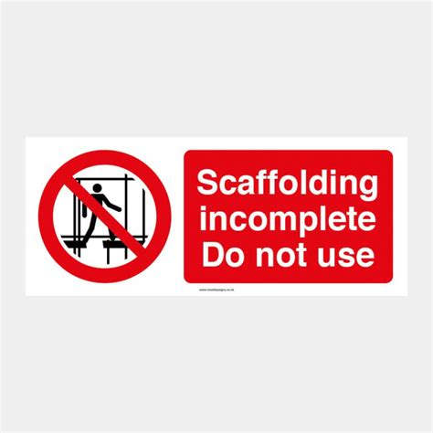 Incomplete Scaffold Do Not Use Diamond Safety Signs