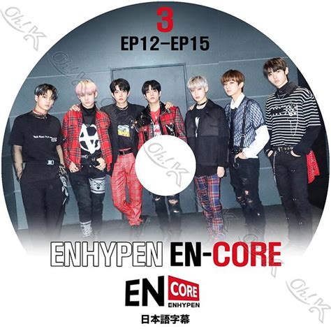 K Pop Dvd Enhypen Core 3 Ep12 Ep15 日本語字幕あり エンハイフン ヒスン ジェイ ジェイク ソンフン ソヌ