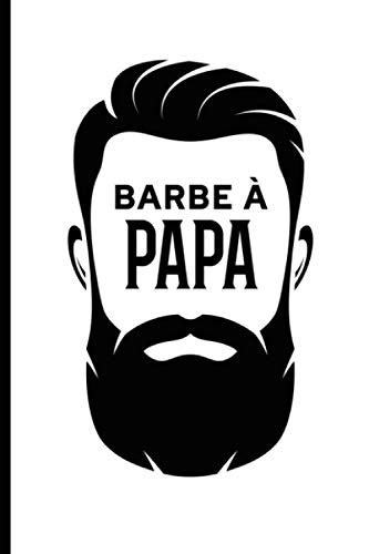 Barbe Papa Carnet Cadeau Original Et Personnalis F Te Des P Res Cahier Parfait Pour Prise