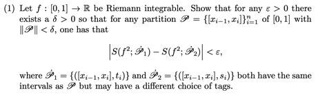 Solved 1 ﻿let F 01 →r ﻿be Riemann Integrable Show That
