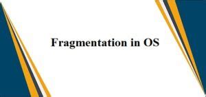 Fragmentation In Operating System Technical Interview