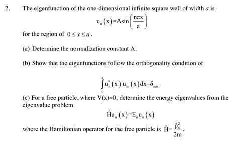 Solved 2 The Eigenfunction Of The One Dimensional Infinite