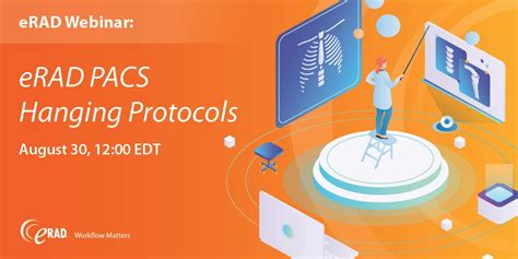 ERAD Webinar PACS Hanging Protocols August 2023
