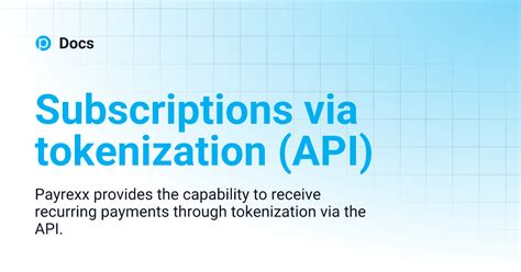 subscriptions via tokenization api docs