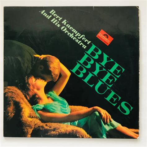 Bert Kaempfert Bye Bye Blues LP Vinyl Piringan Hitam PH